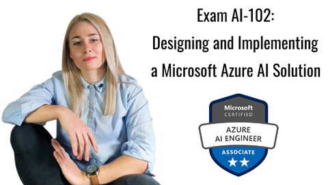 Prep Tests: Azure AI Engineer Associate Exam AI-102 | GenAI Works