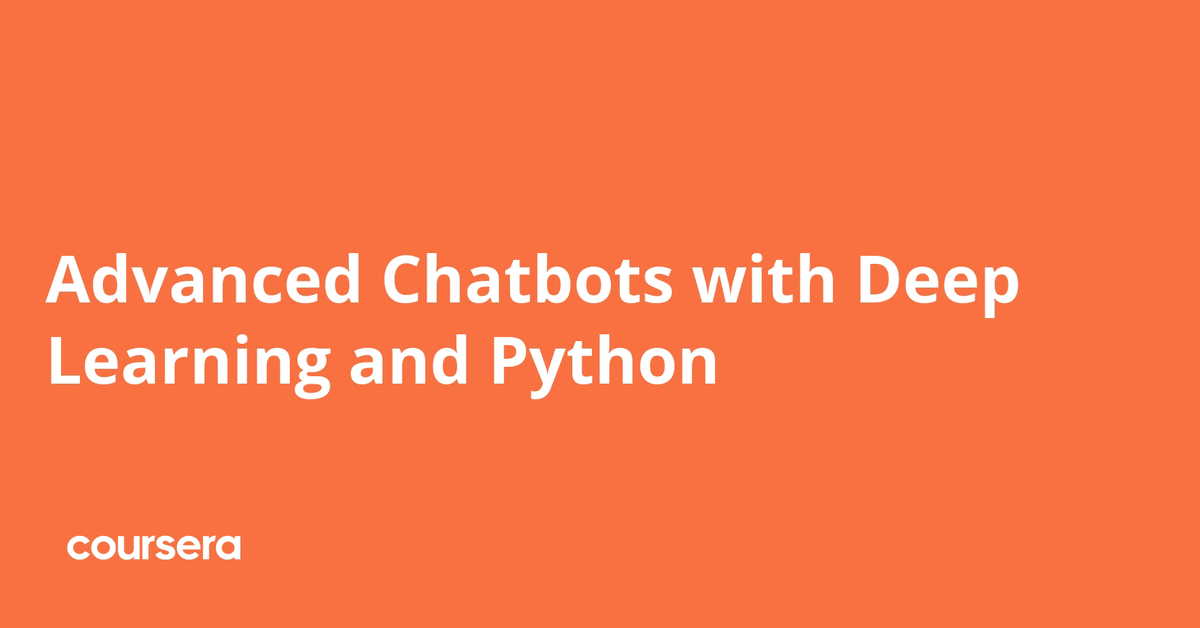 Advanced Chatbots with Deep Learning and Python | GenAI Works