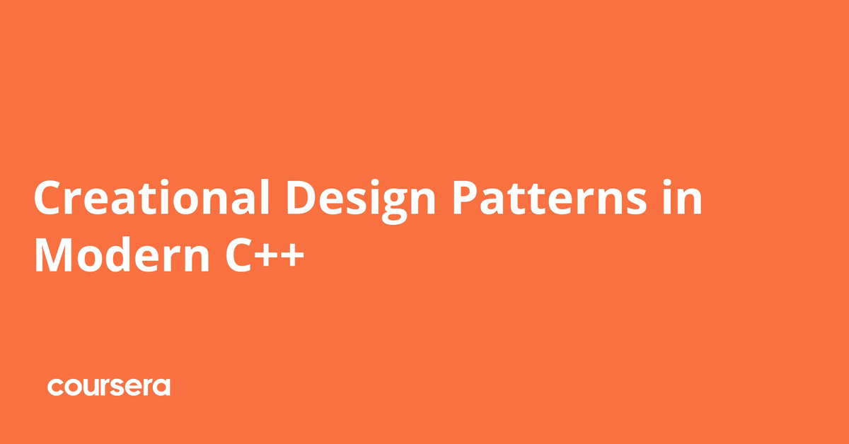 Creational Design Patterns in Modern C++ | GenAI Works